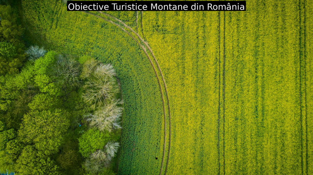 Obiective Turistice Montane din România - Universul Tech